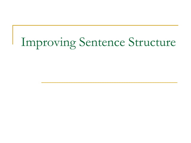 Improving sentence structure | PPT | Programming Languages | Computing