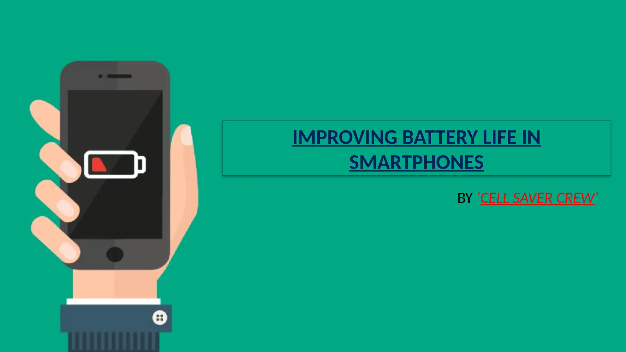 Improving Smartphone Battery Life (Android & IOS) | PPTX