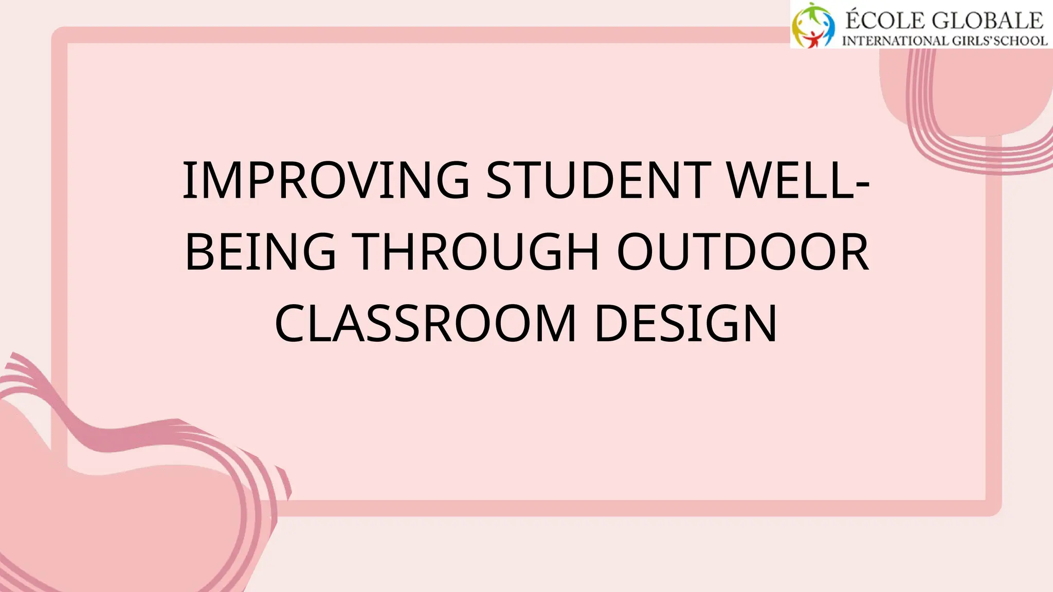 Improving Student Well-Being Through Outdoor Classroom Design.pptx