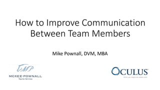 Improving Veterinary Team Communication - AAEVT 2018 | PPTX
