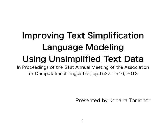 Improving text simplification language modeling using unsimplified text data | PDF | Technology ...