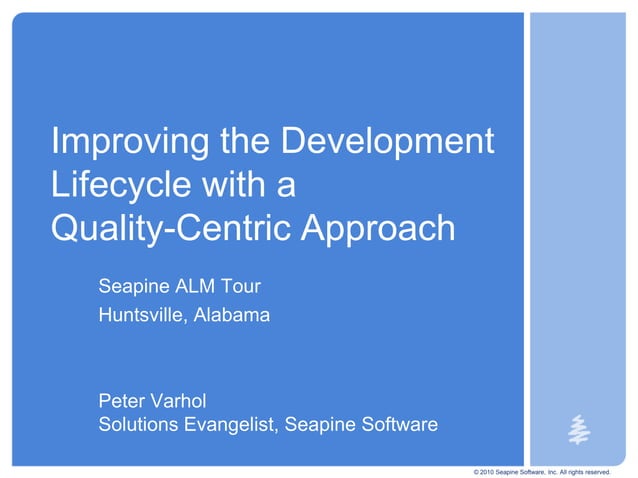 Improving the Development Lifecycle with a Quality-Centric Approach | PPT Improving the Development Lifecycle with a Quality-Centric Approach | PPT