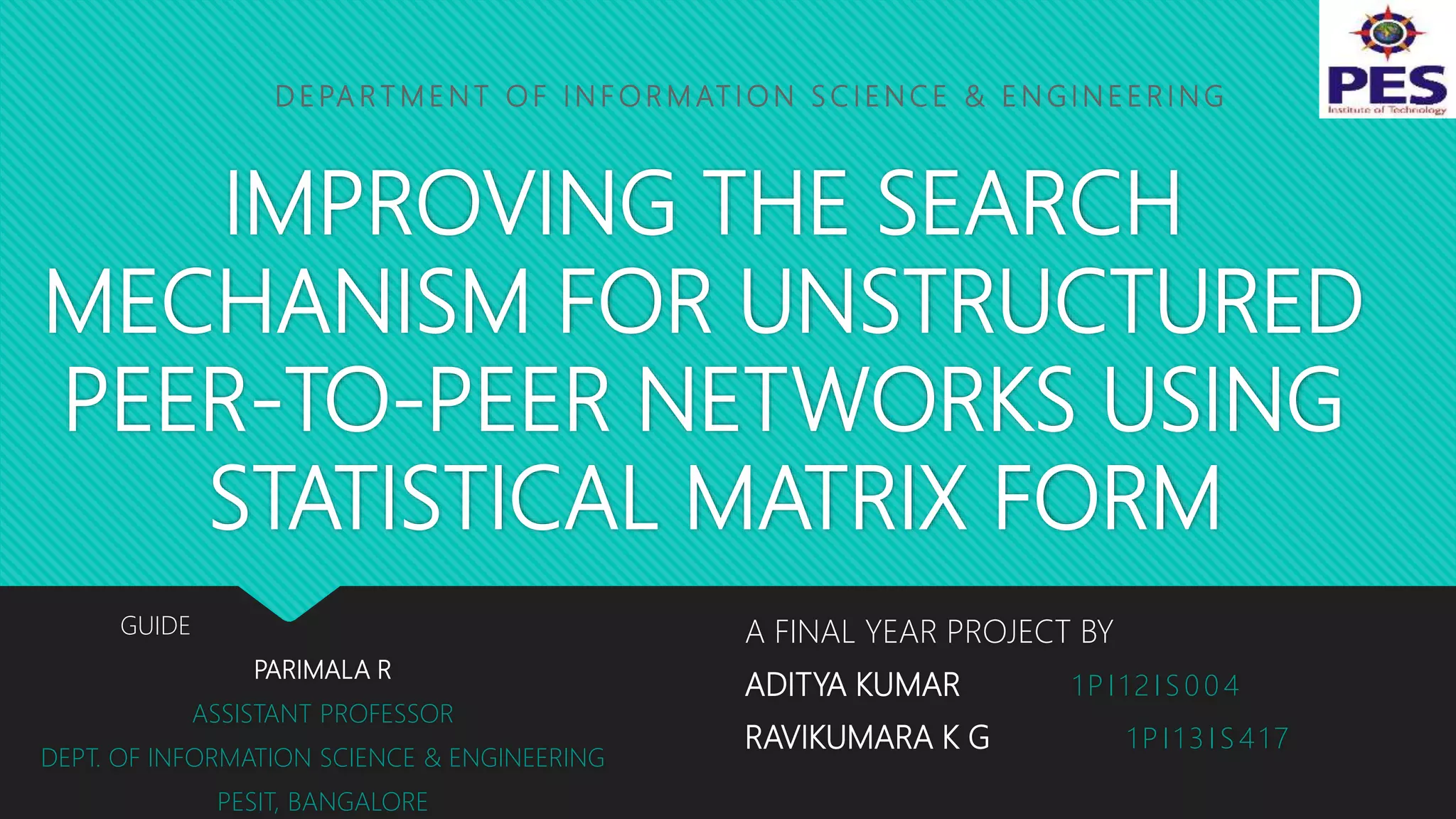 Improving the search mechanism for unstructured peer to-peer networks ...