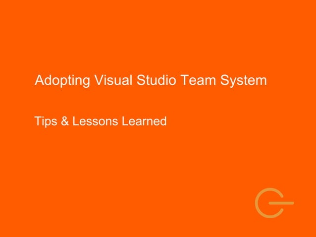 Improving The Software Development Lifecycle With Visual Studio Team ...