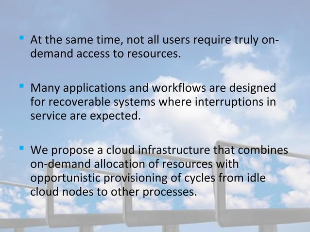 Improving utilization of infrastructure clouds | PPT
