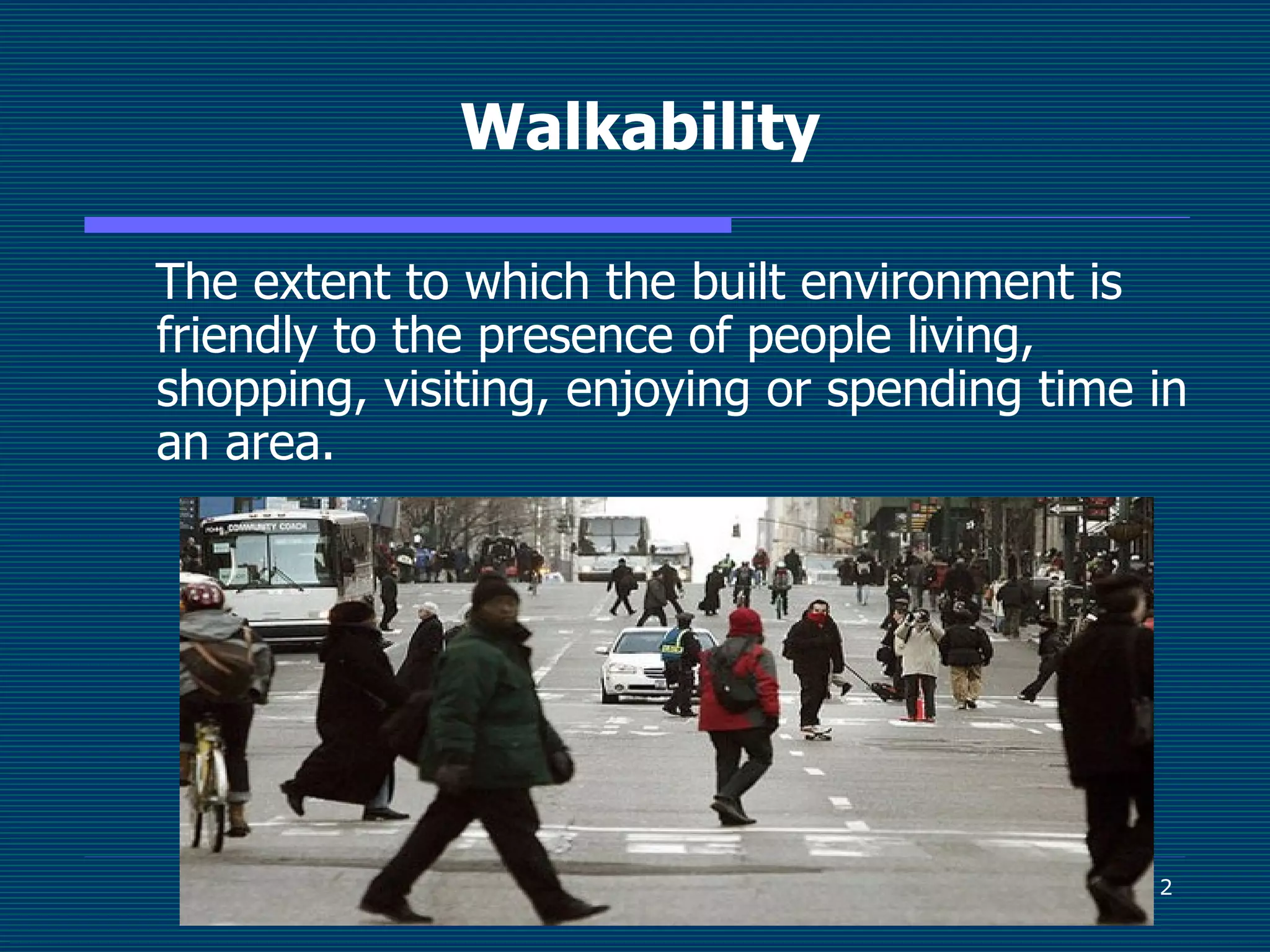 Improving Walkability, And Pedestrian Safety And Convenience | PPT