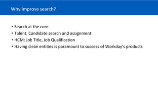 Improving Search in Workday Products using Natural Language Processing ...
