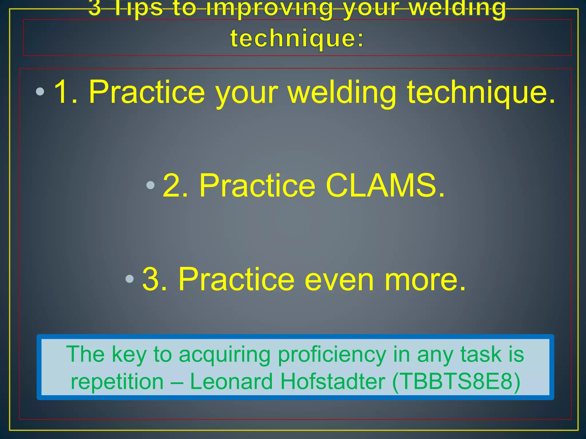 Improving your SMAW welding technique | PPTX