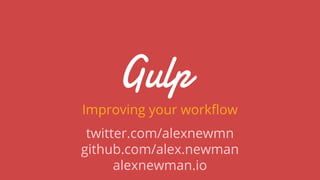 Improving your workflow with gulp | PDF | Programming Languages | Computing