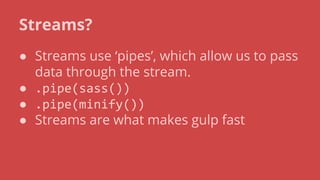 Improving your workflow with gulp | PDF | Programming Languages | Computing