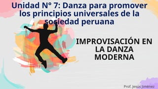 IMPROVISACION EN LA DANZA MODERNA O CONTEMPORANEA | PPTX