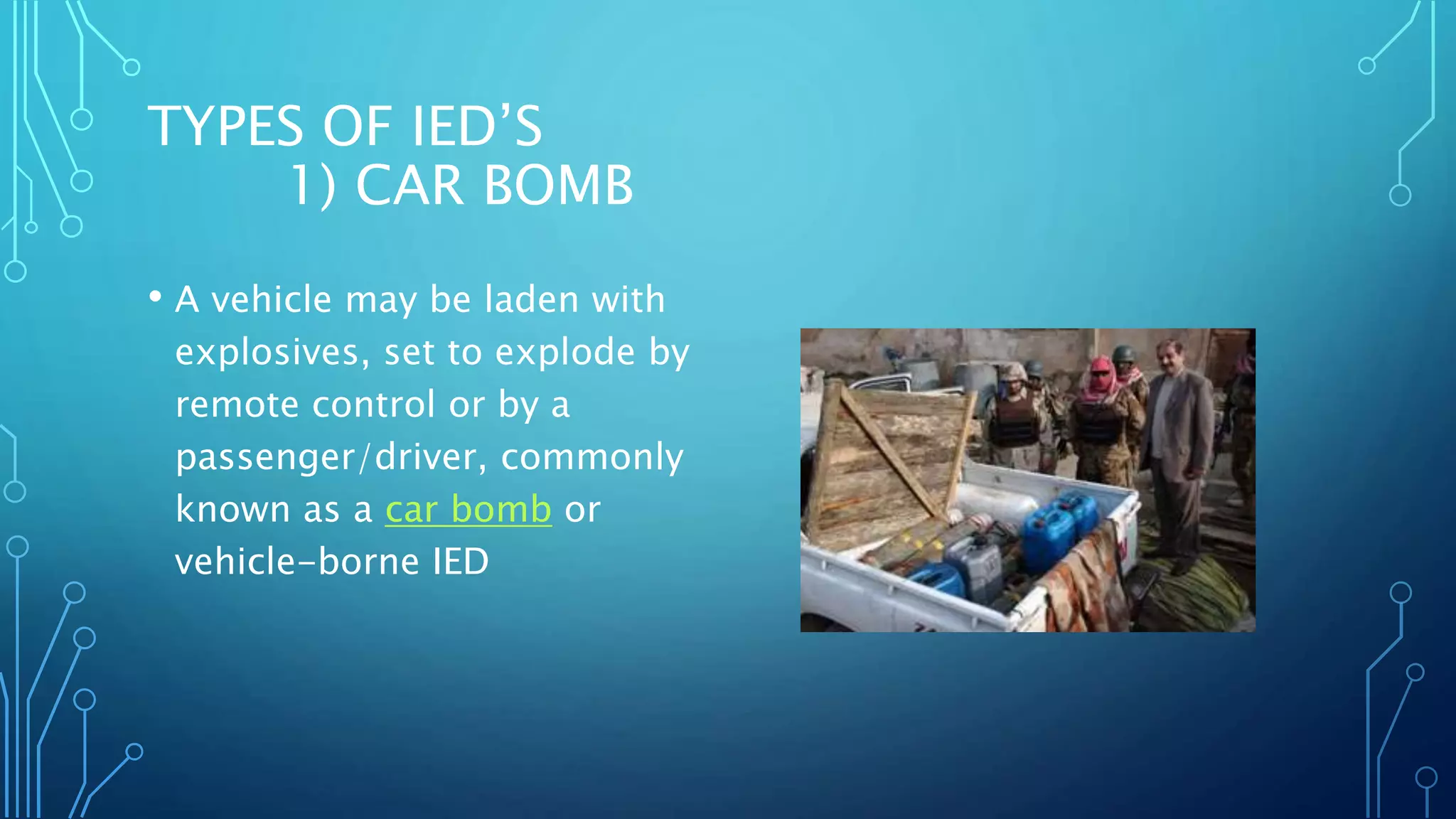 Improvised explosive device IED | PPTX