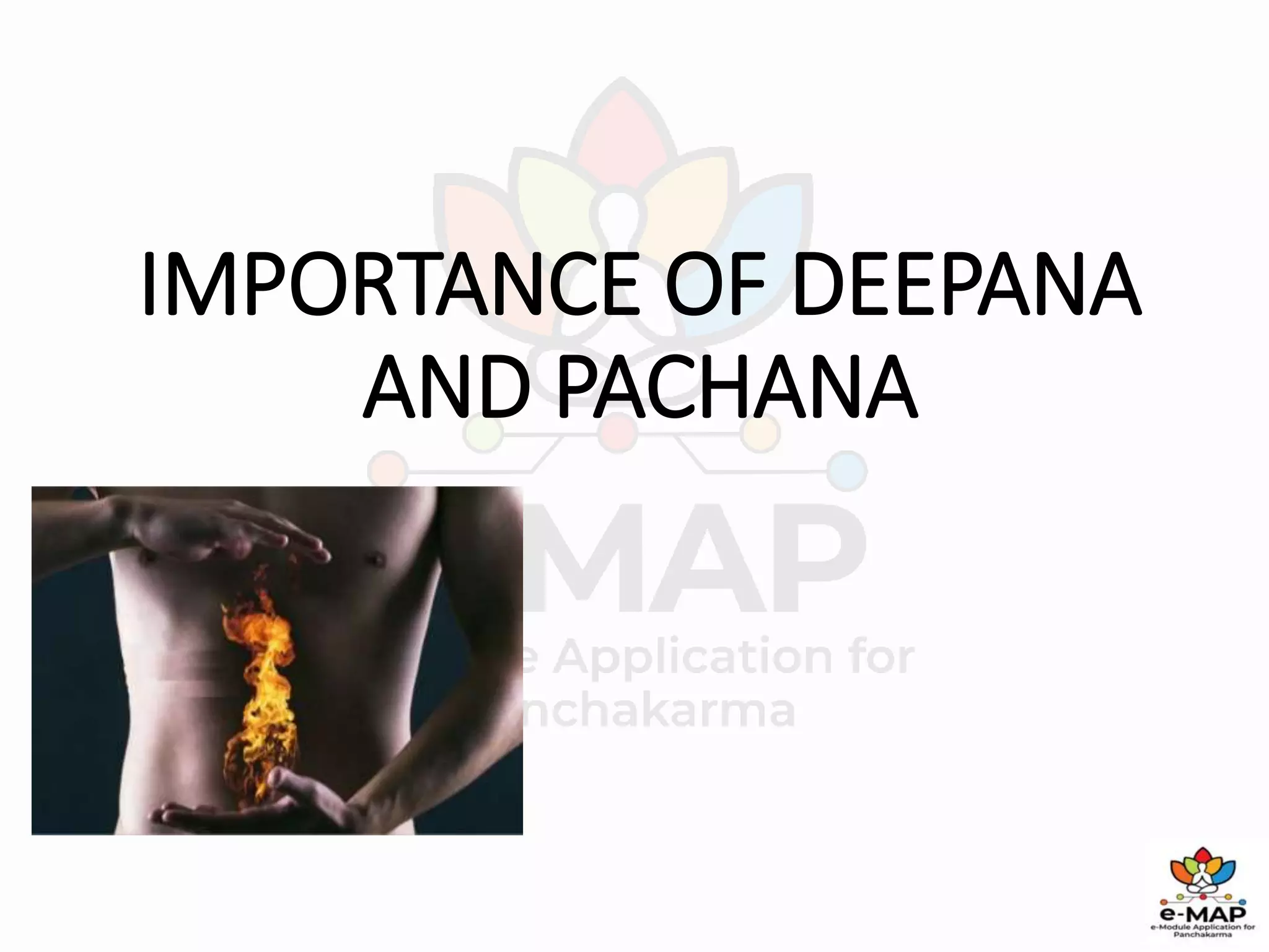 Imprtance of deepana and pachana.pptx