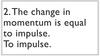IMPULSE AND MOMENTUM.pptx for grade 9 | PPTX
