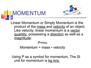 Momentum Physics