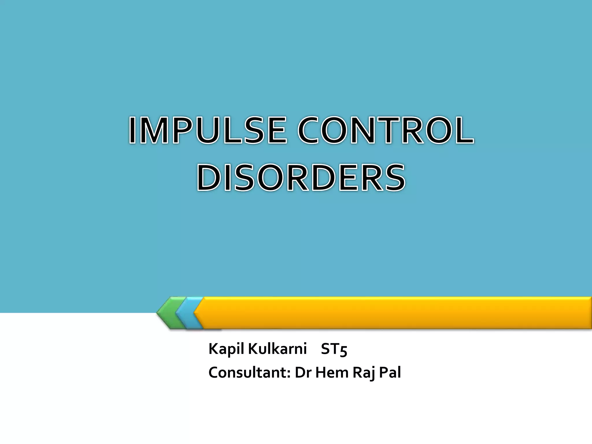 Impulse control disorder | PPT