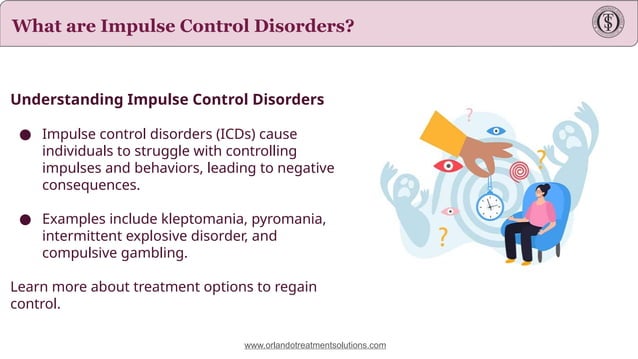 Impulse Control Disorder Treatment: Find Freedom Today | PPT