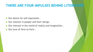 IMPULSES BEHIND LITERATURE ALI RAZA.pptx
