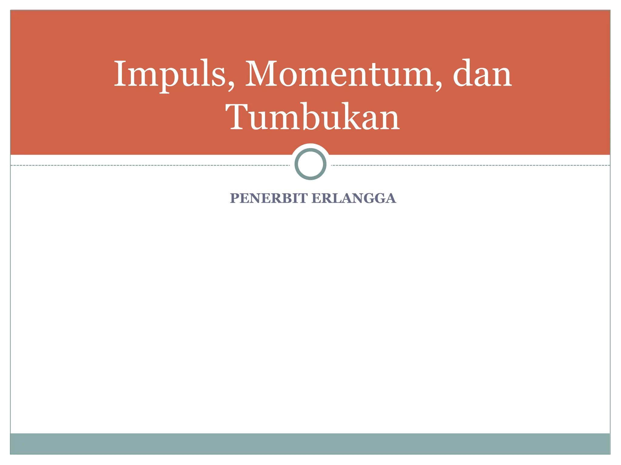 Impuls, Momentum, dan Tumbukan 2003.pptx