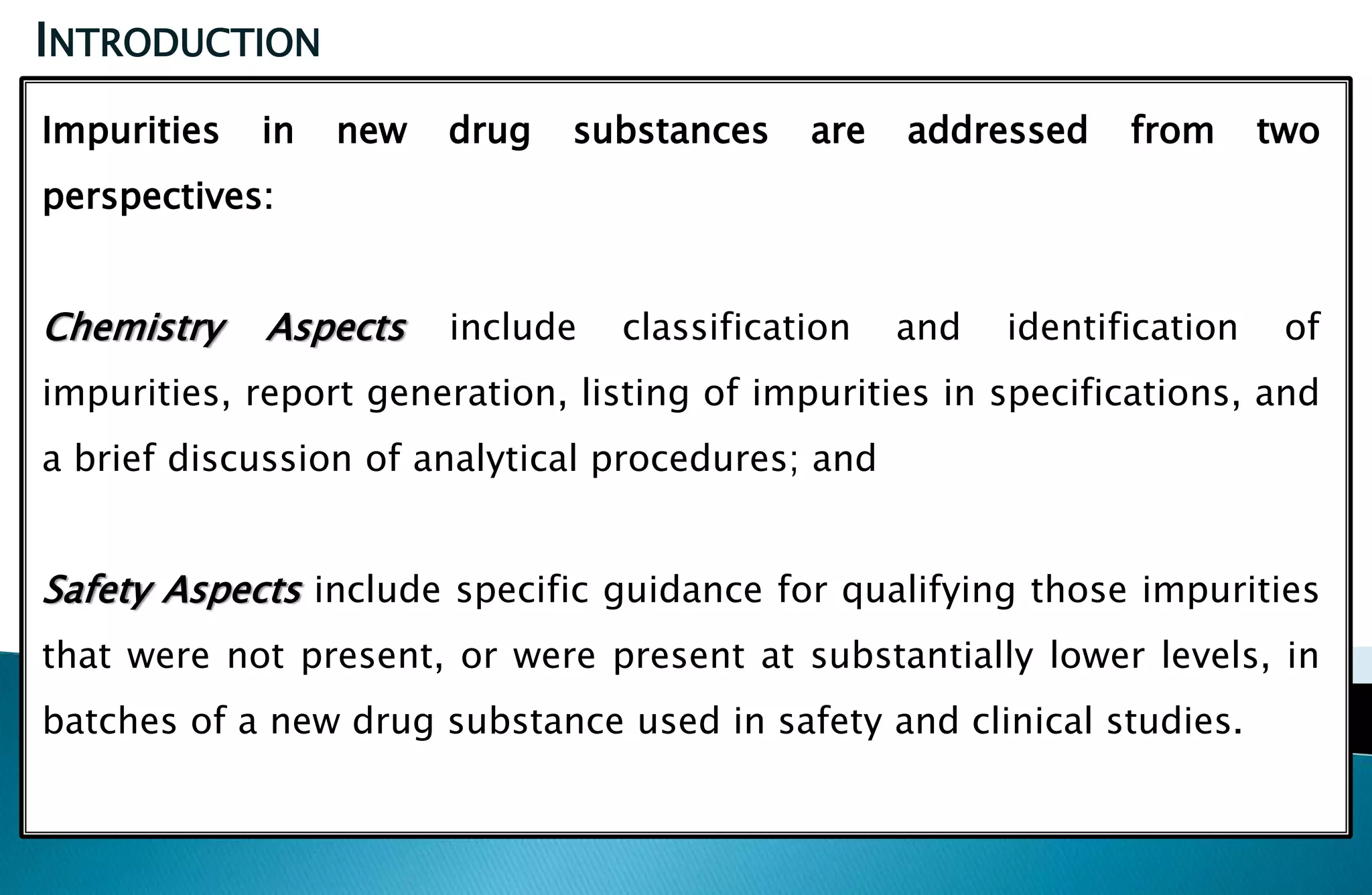 Impurities in drug substance (ich q3 a) | PPTX