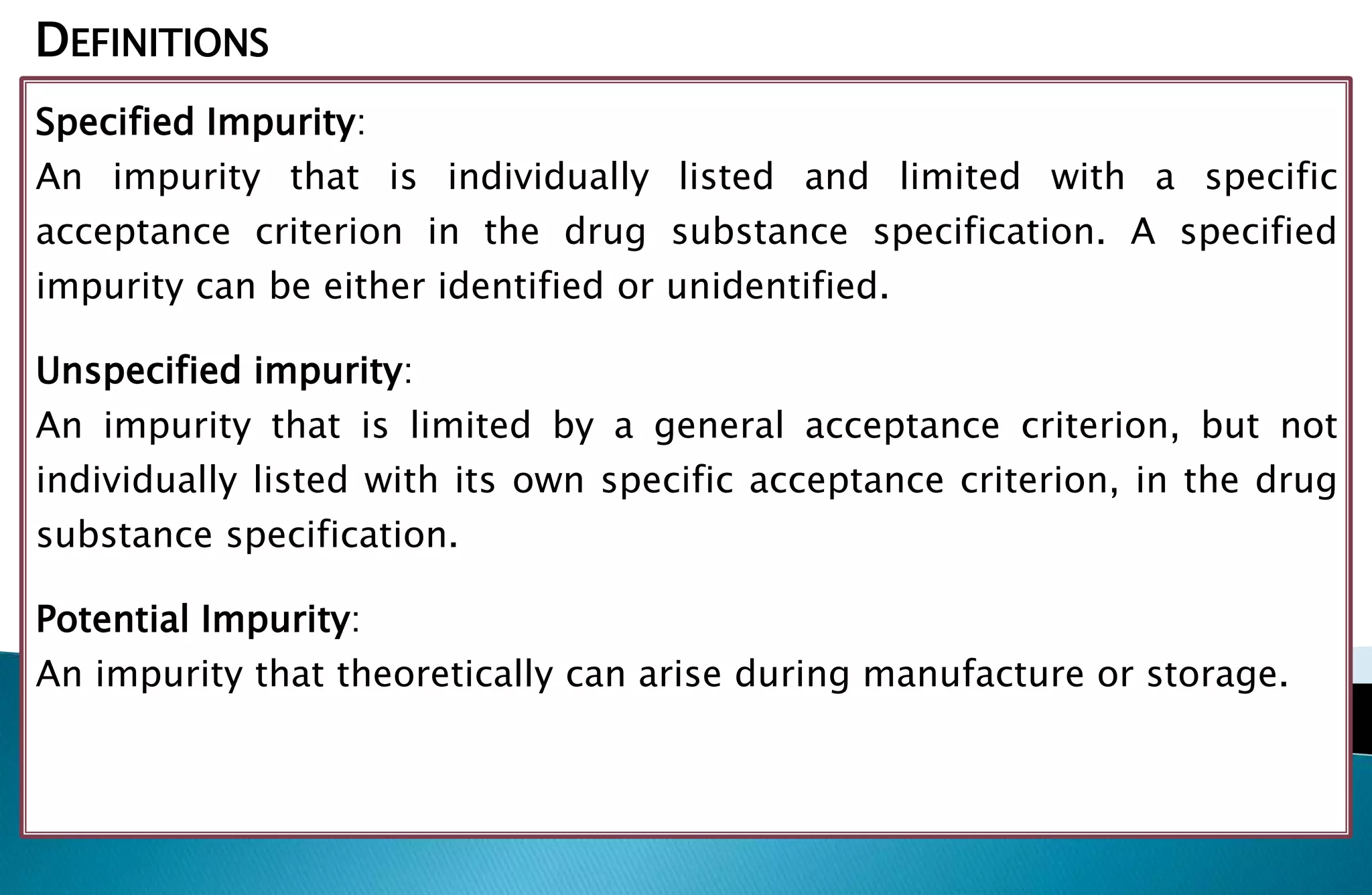 Impurities in drug substance (ich q3 a) | PPTX