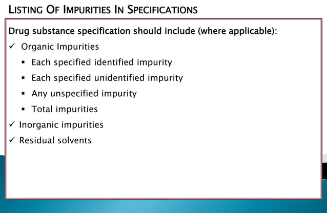 Impurities in drug substance (ich q3 a) | PPTX | Chemistry | Science