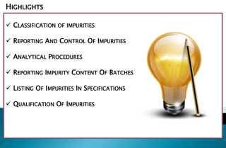 Impurities in drug substance (ich q3 a) | PPTX