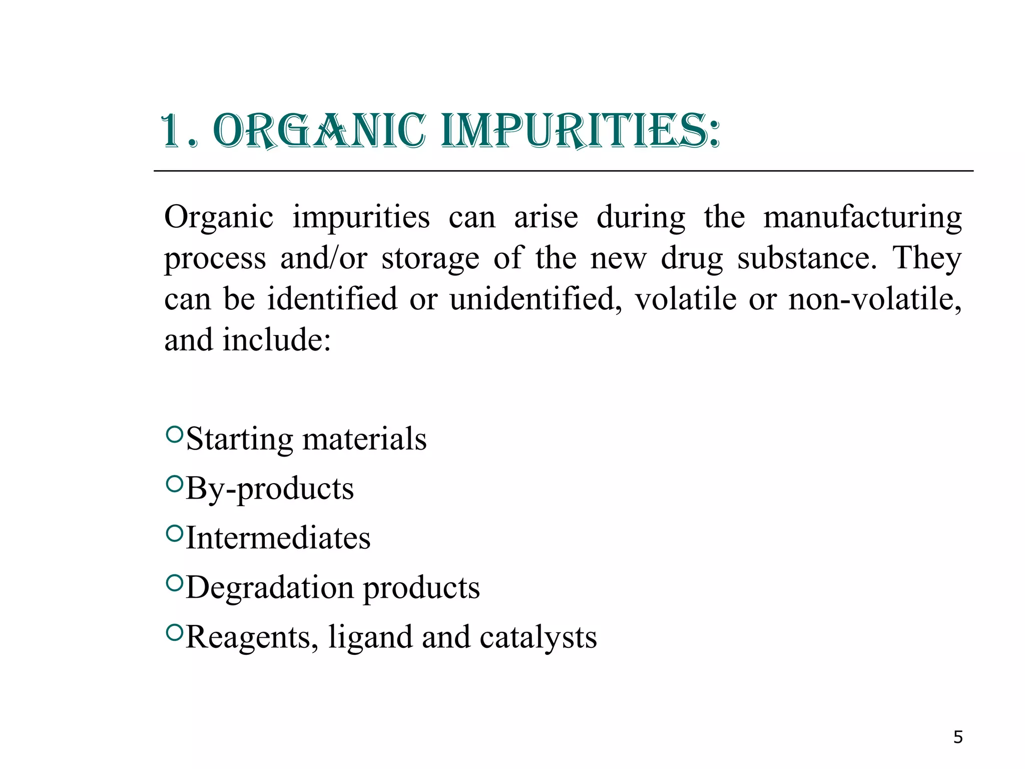 Impurities in Drug Substance & in Drug Product | PPT