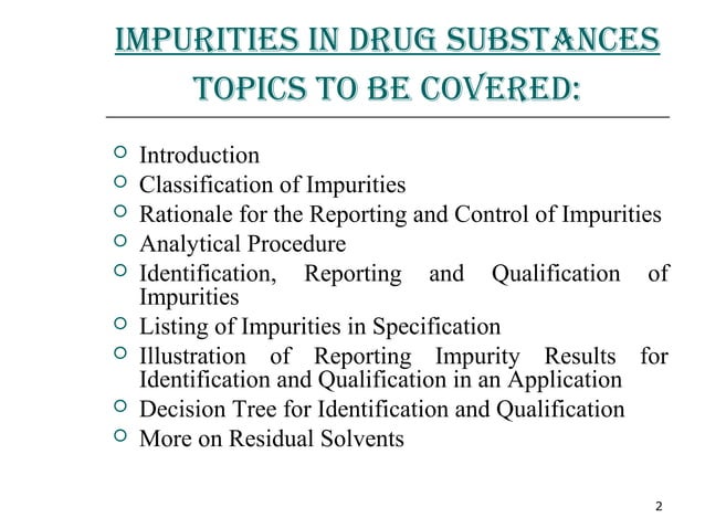 Impurities in Drug Substance & in Drug Product | PPT