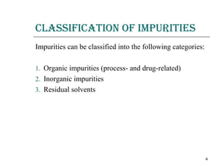 Impurities in Drug Substance & in Drug Product | PPT