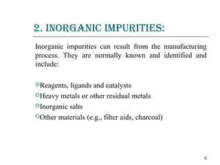 Impurities in Drug Substance & in Drug Product | PPT