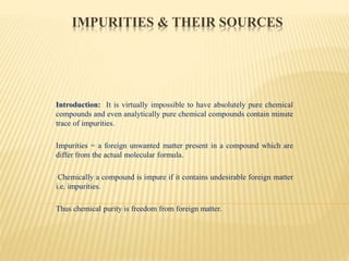 Impurities in pharmaceutical products copy | PPTX | Chemistry | Science