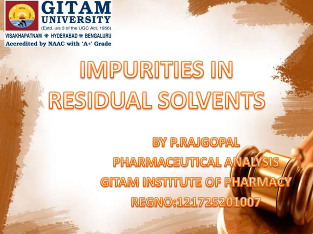 Impurities in residual solvents raj presentation | PPTX ...