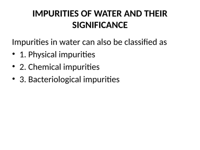 Impurities of Water and their Significance.pptx
