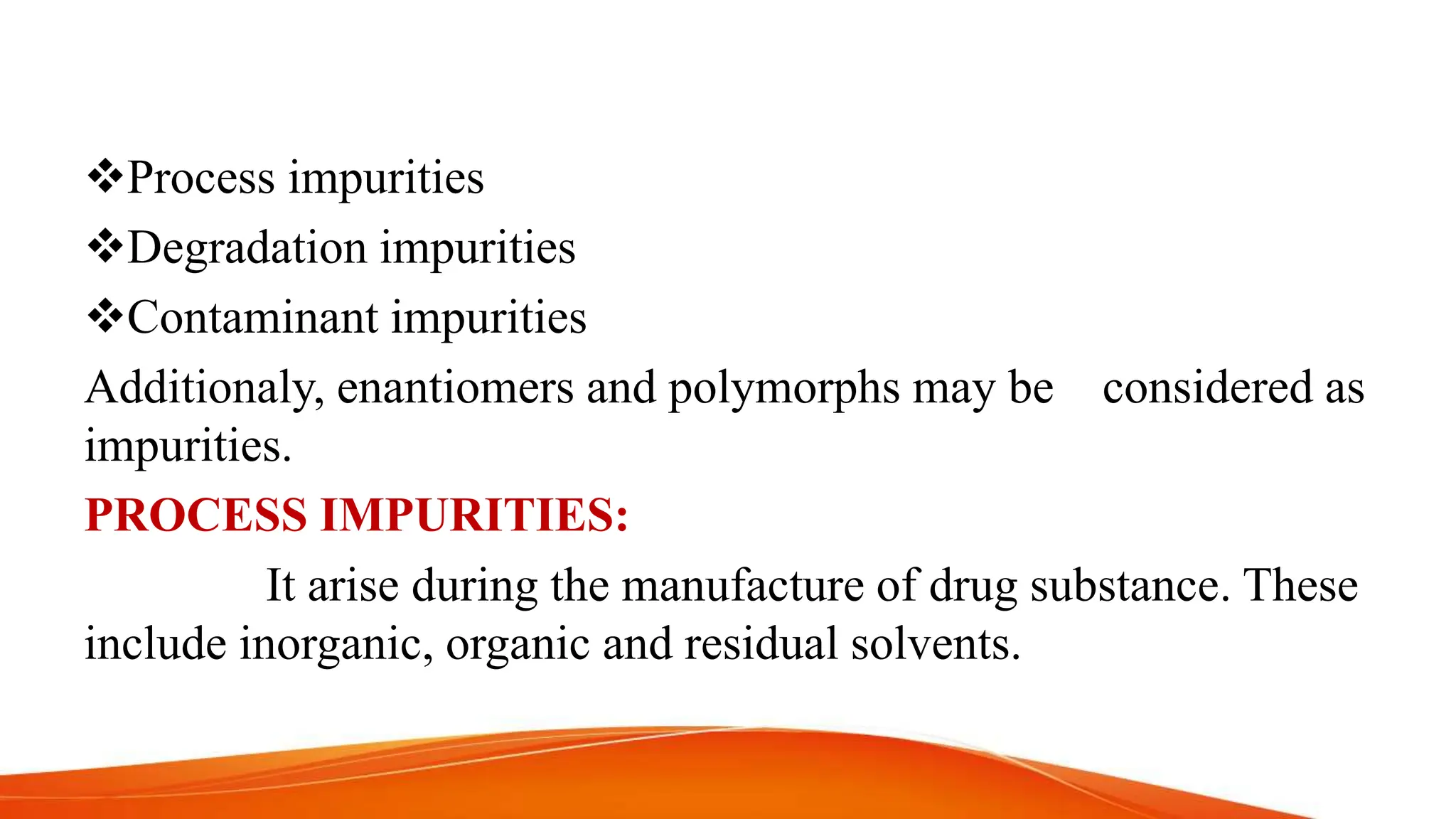 impurity and stability studies | PPTX