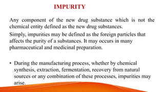 impurity and stability studies | PPTX | Chemistry | Science