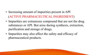 impurity and stability studies | PPTX | Chemistry | Science