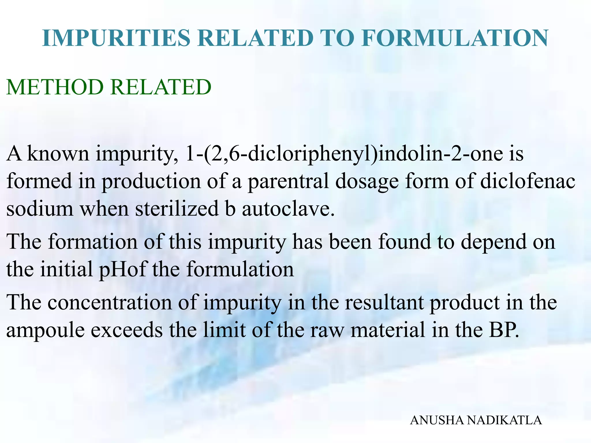 IMPURITY PROFILING (SOURCES OF IMPURITIES) | PPTX
