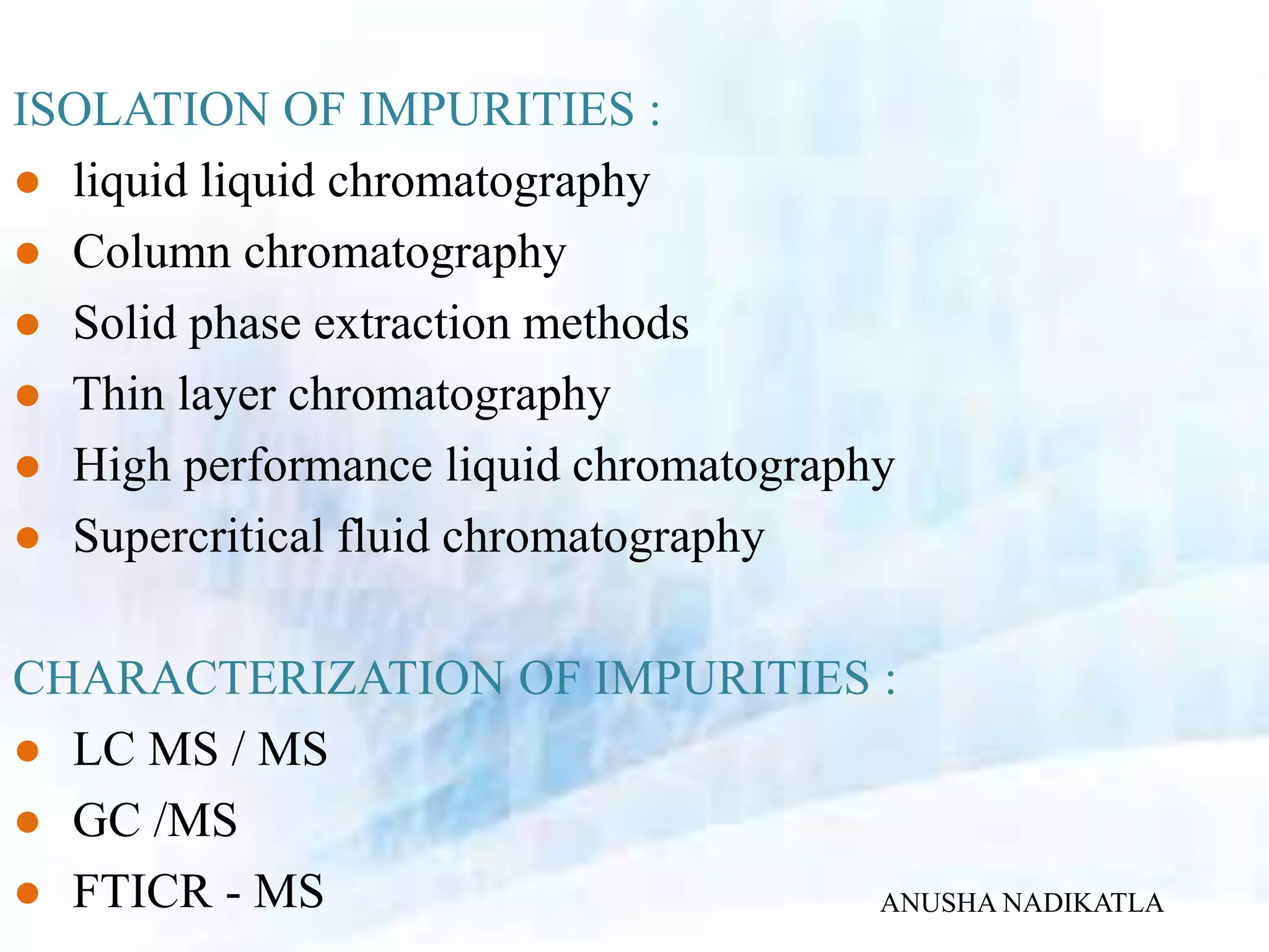 IMPURITY PROFILING (SOURCES OF IMPURITIES) | PPTX