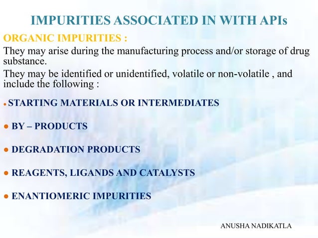 IMPURITY PROFILING (SOURCES OF IMPURITIES) | PPTX