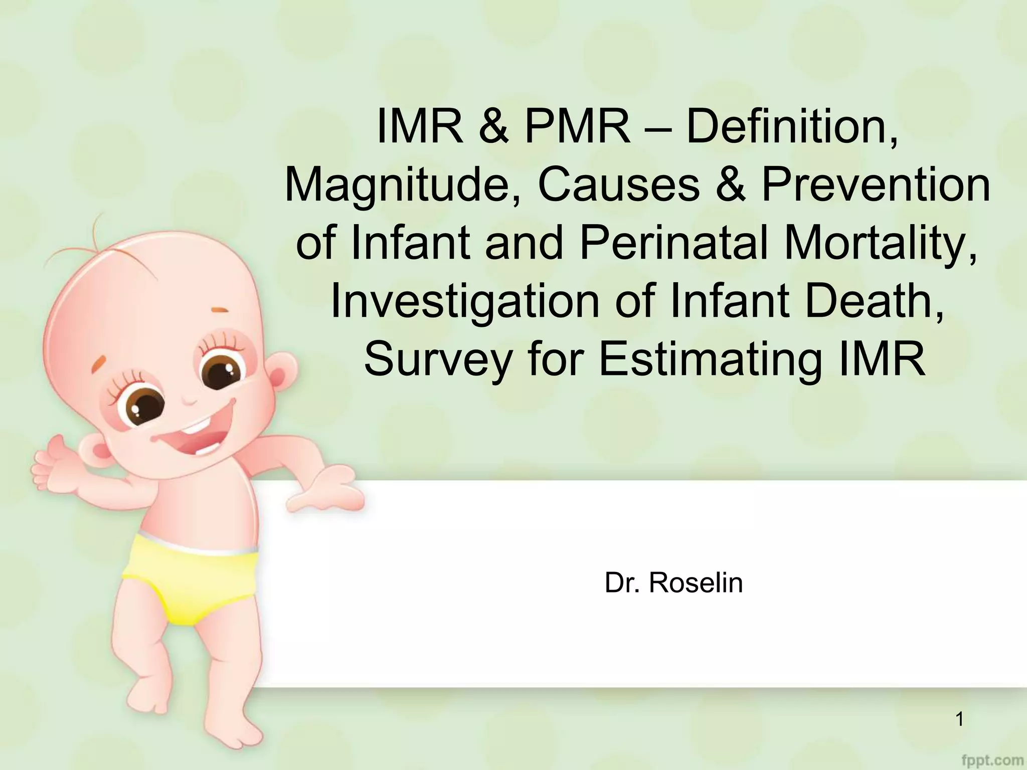 Infant Mortality Rate, perinatal mortality | PPTX
