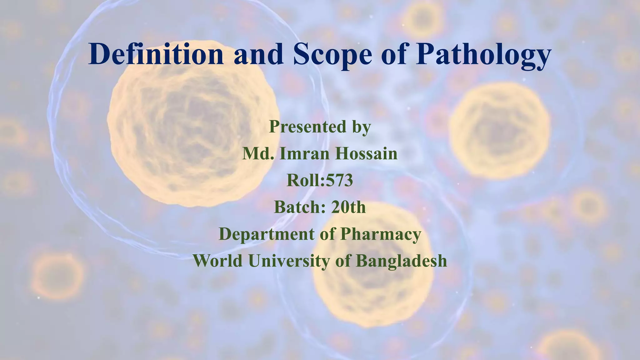 definition and scope of pathology | PPT