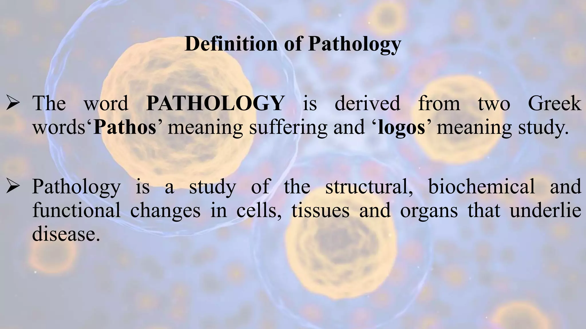 definition and scope of pathology | PPTX