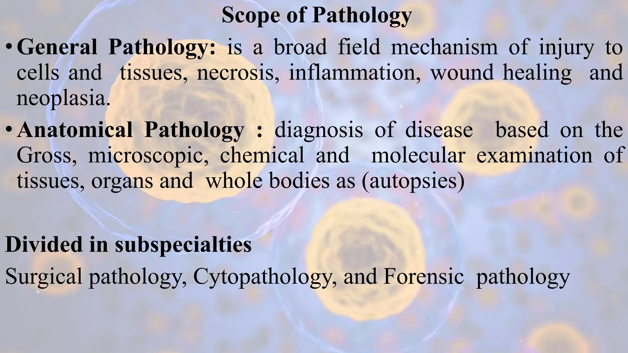 definition and scope of pathology | PPTX