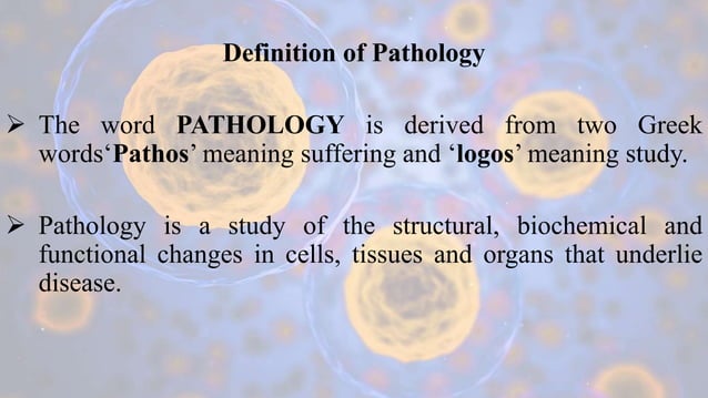 definition and scope of pathology | PPTX