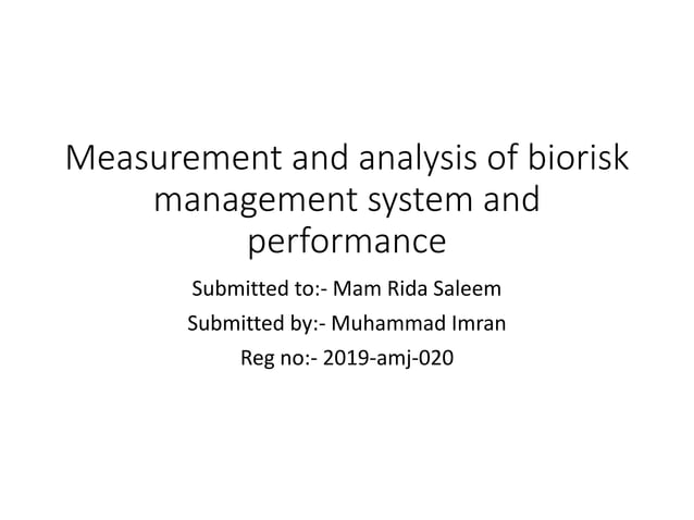 Biorisk management | PPTX | Medical Tests | Medical Health