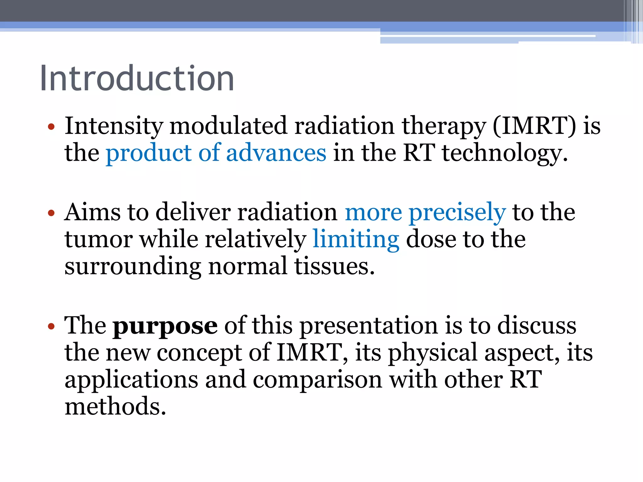 IMRT: Intensity Modulated Radiotherapy | PPTX
