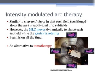 IMRT: Intensity Modulated Radiotherapy | PPTX