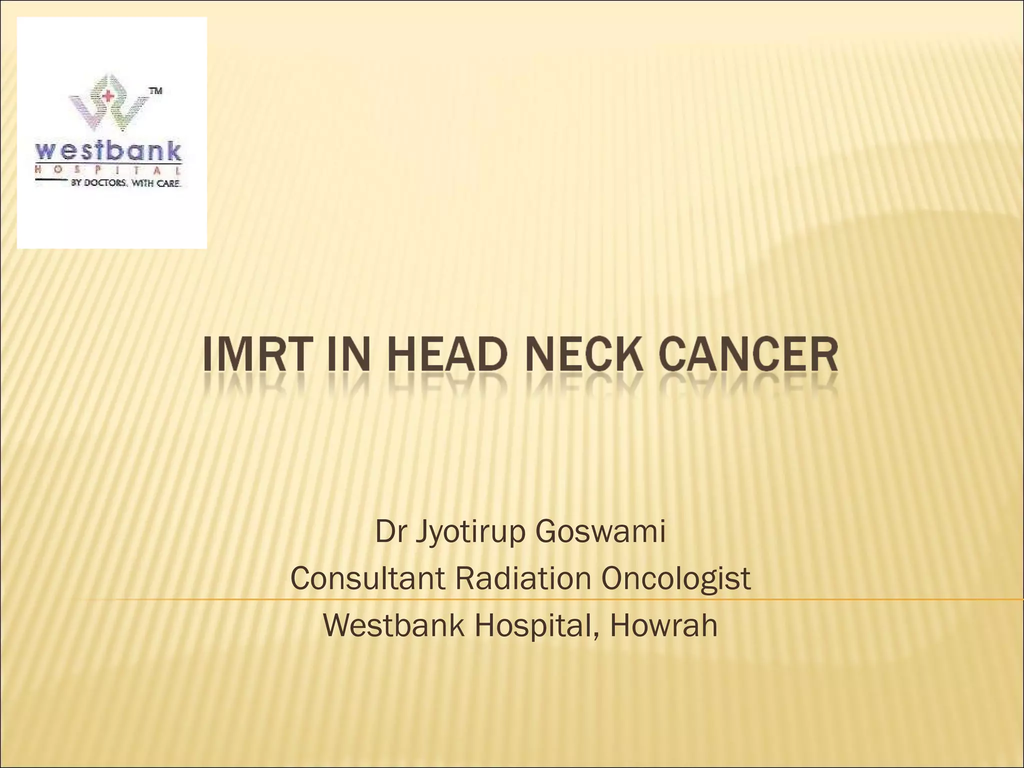 IMRT in Head & Neck Cancer | PPT