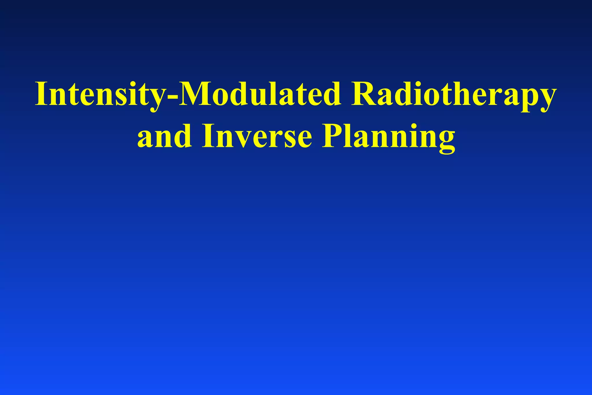 Imrt and inverse planning | PPT